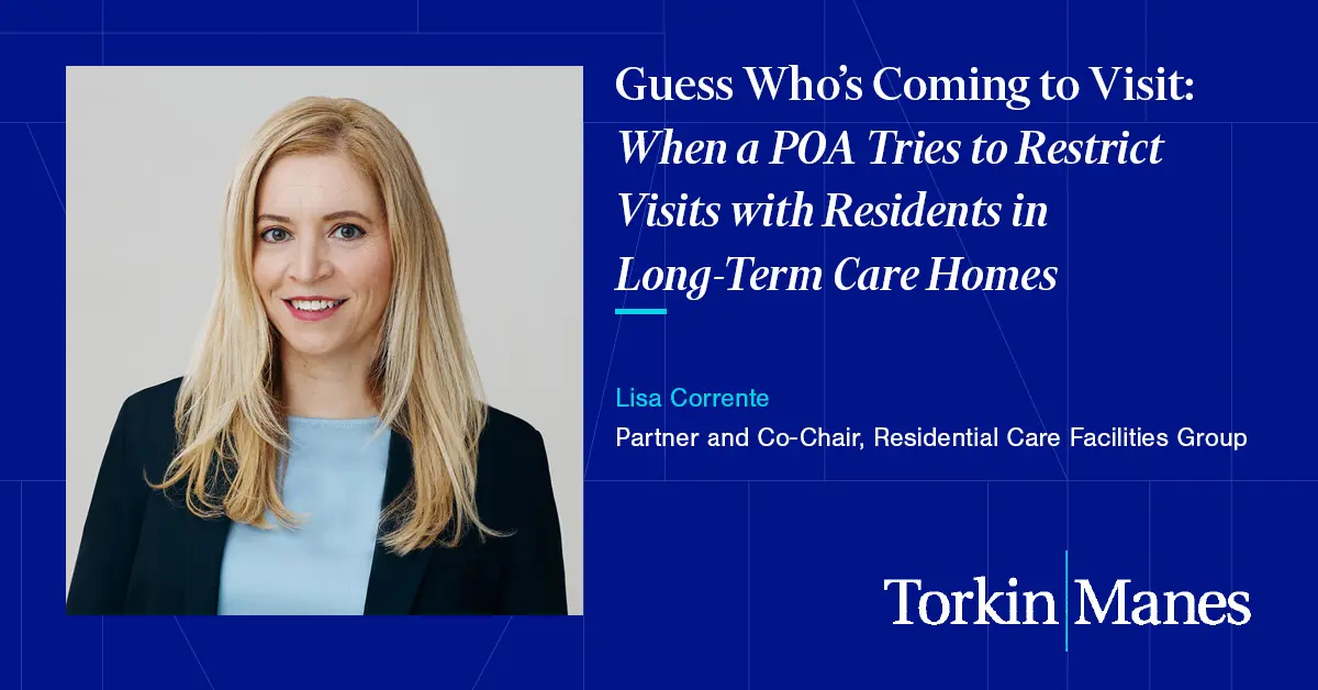 Guess Who’s Coming to Visit:When a POA Tries to Restrict Visits with ...