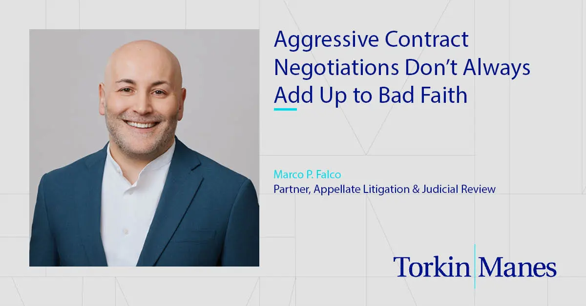 Aggressive Contract Negotiations Don’t Always Add Up to Bad Faith