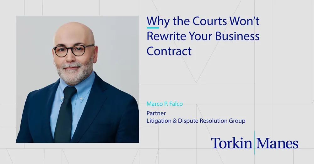 Why the Courts Won’t Rewrite Your Business Contract