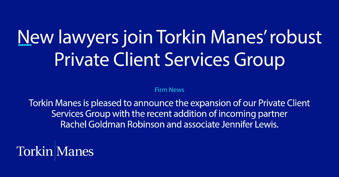 New lawyers join Torkin Manes’ robust Private Client Services Group
